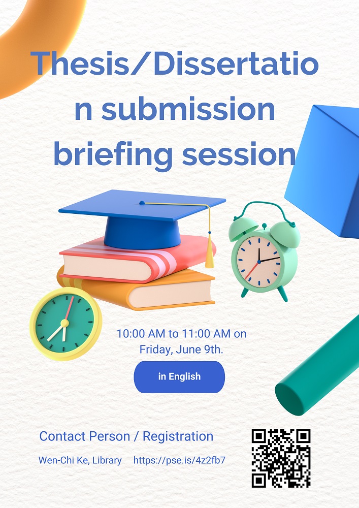 The library will hold a Thesis/Dissertation submission briefing session ...